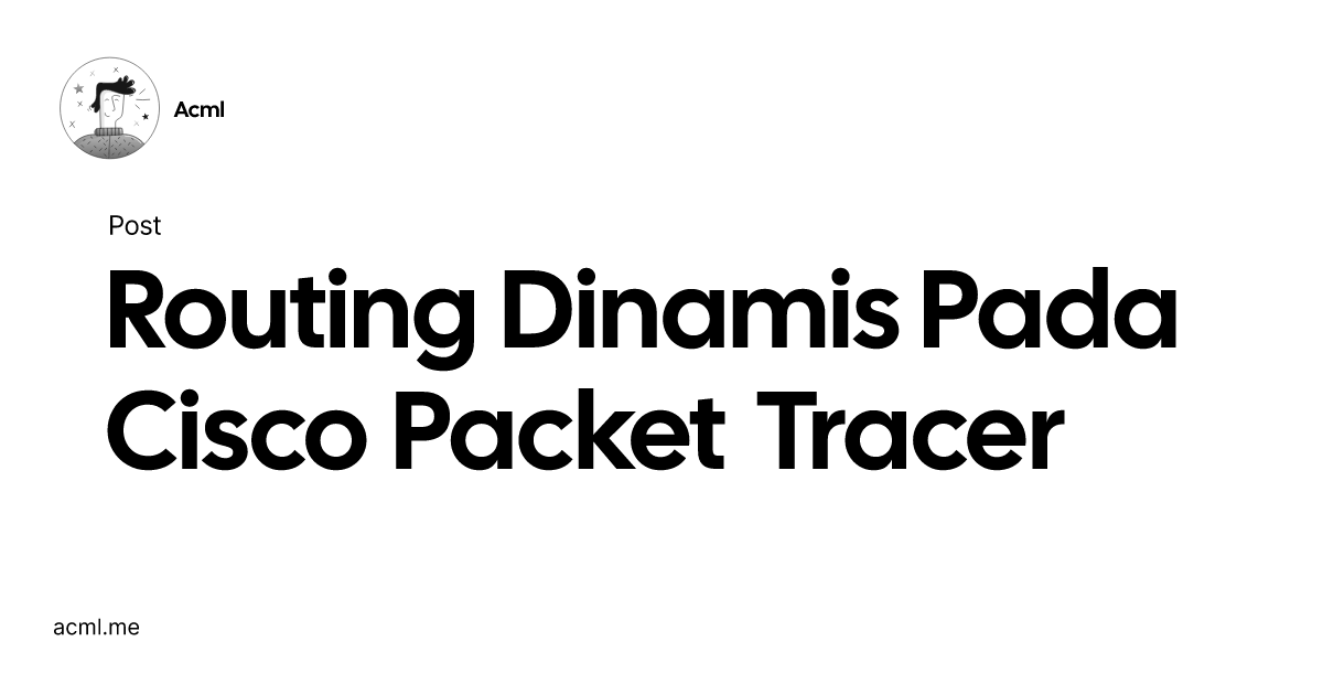 Routing Dinamis Pada Cisco Packet Tracer